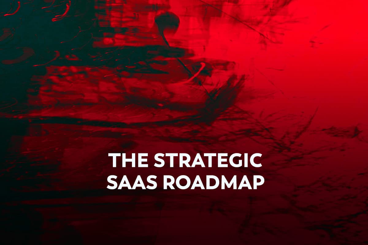 What Is SaaS Roadmap: Definition, Benefits, and Best Practices