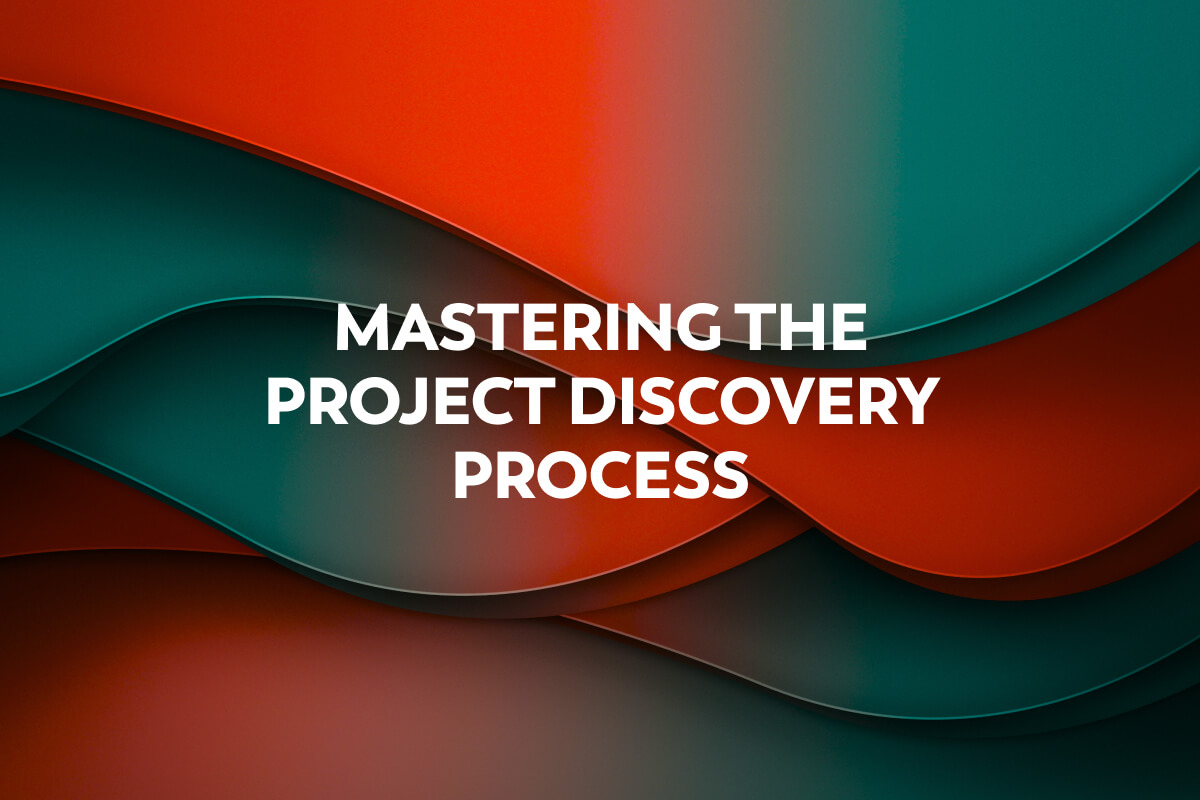 Mastering the Project Discovery Process