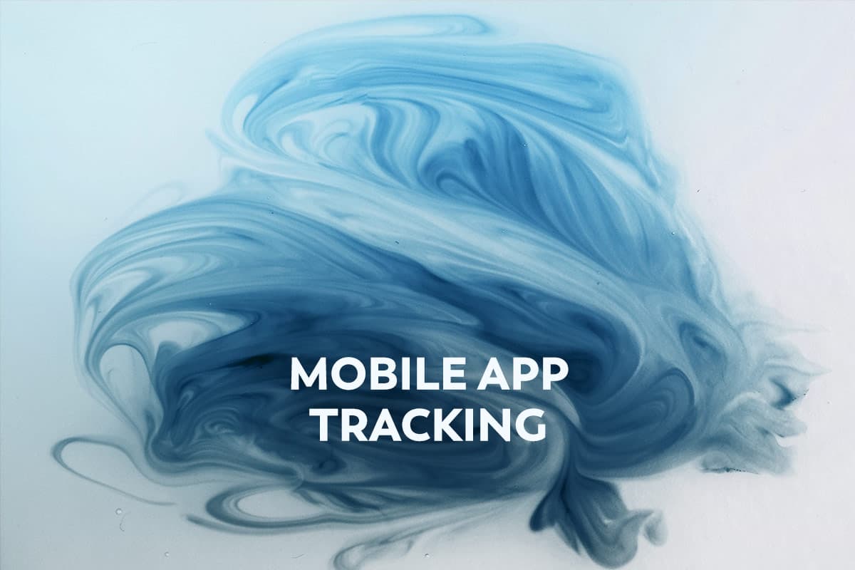 Mobile App Tracking: Everything You Need to Know