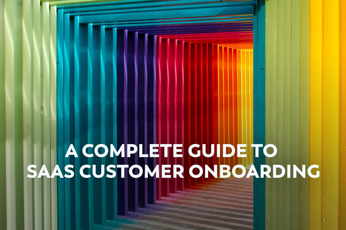 A Complete Guide to the SaaS Customer Onboarding Process