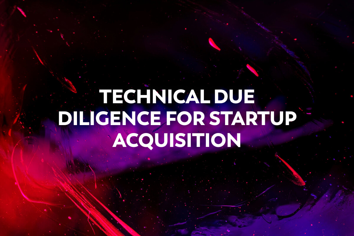 Technical Due Diligence Checklist for a Successful Startup Acquisition